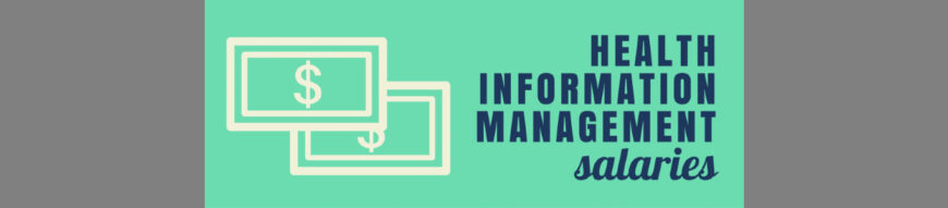 6 Highest Health Information Management Job Salaries